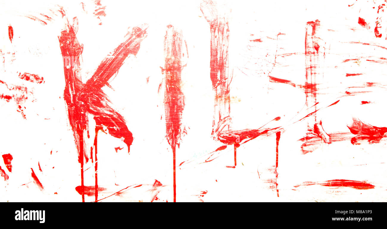 Red paint Kill artwork signage Stock Photo - Alamy
