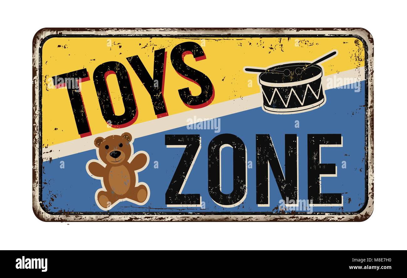 Toys zone vintage rusty metal sign on a white background, vector ...