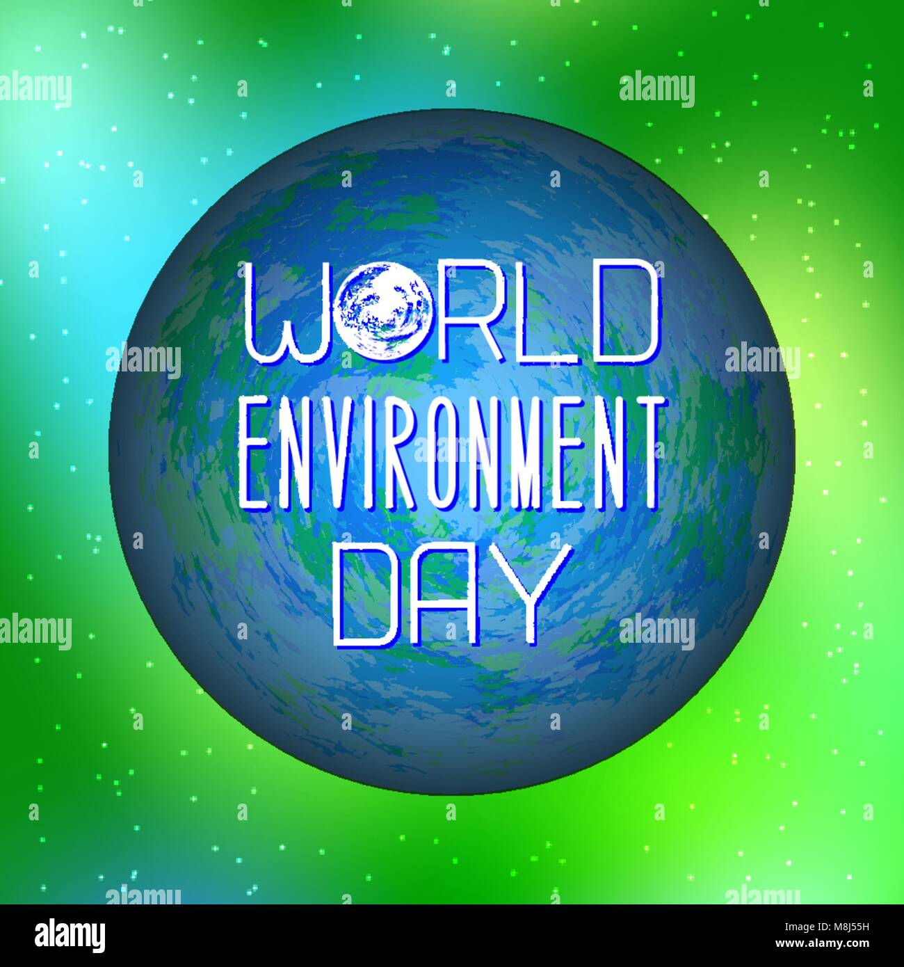 World Environment Day. Text with the name of the holiday. Planet Earth ...