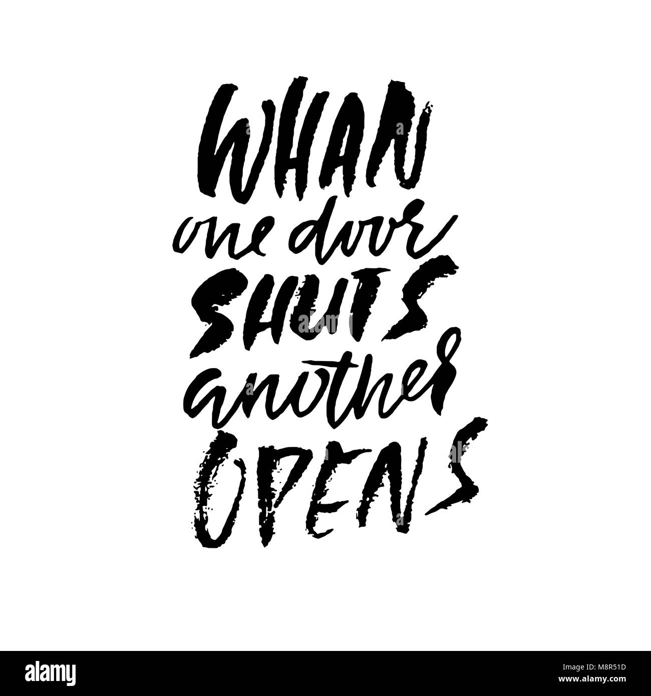 Whan one door shuts anover opens. Hand drawn lettering. Vector ...