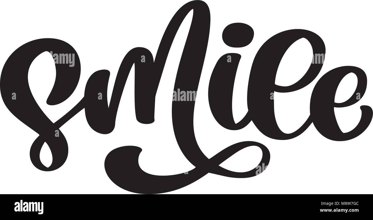 Smile. Hand drawn lettering text typography poster. T shirt hand ...
