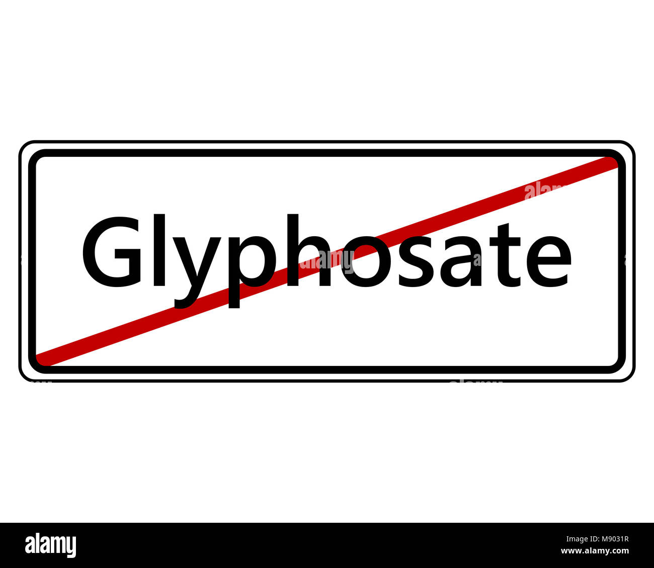 Sign for end of Glyphosate Stock Photo - Alamy