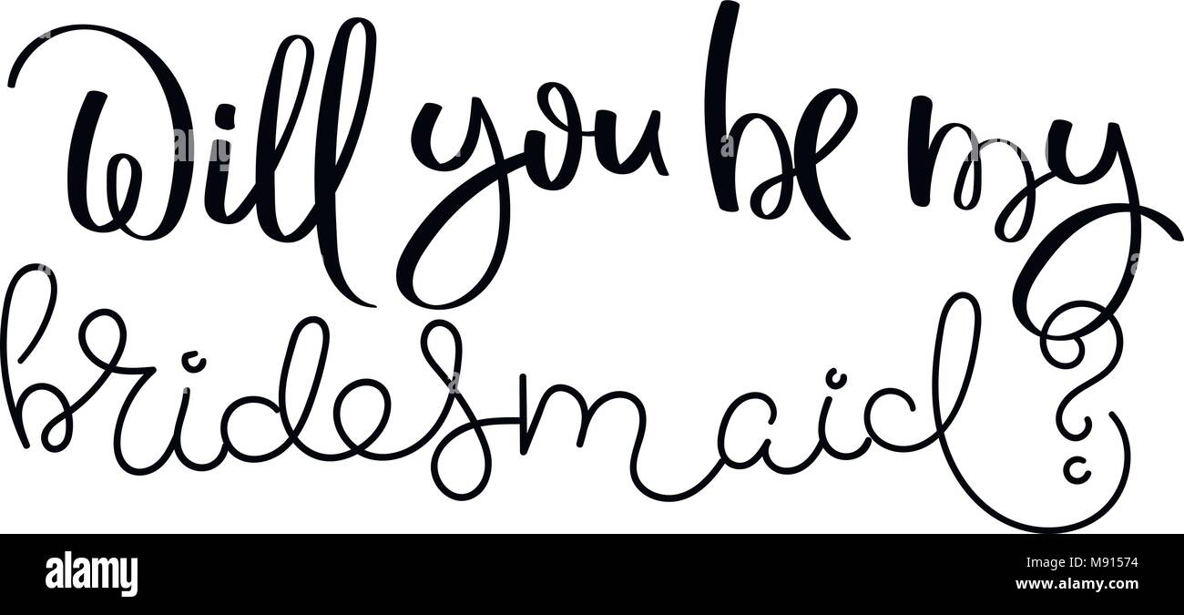 Will You Be My Maid Of Honor Sayings