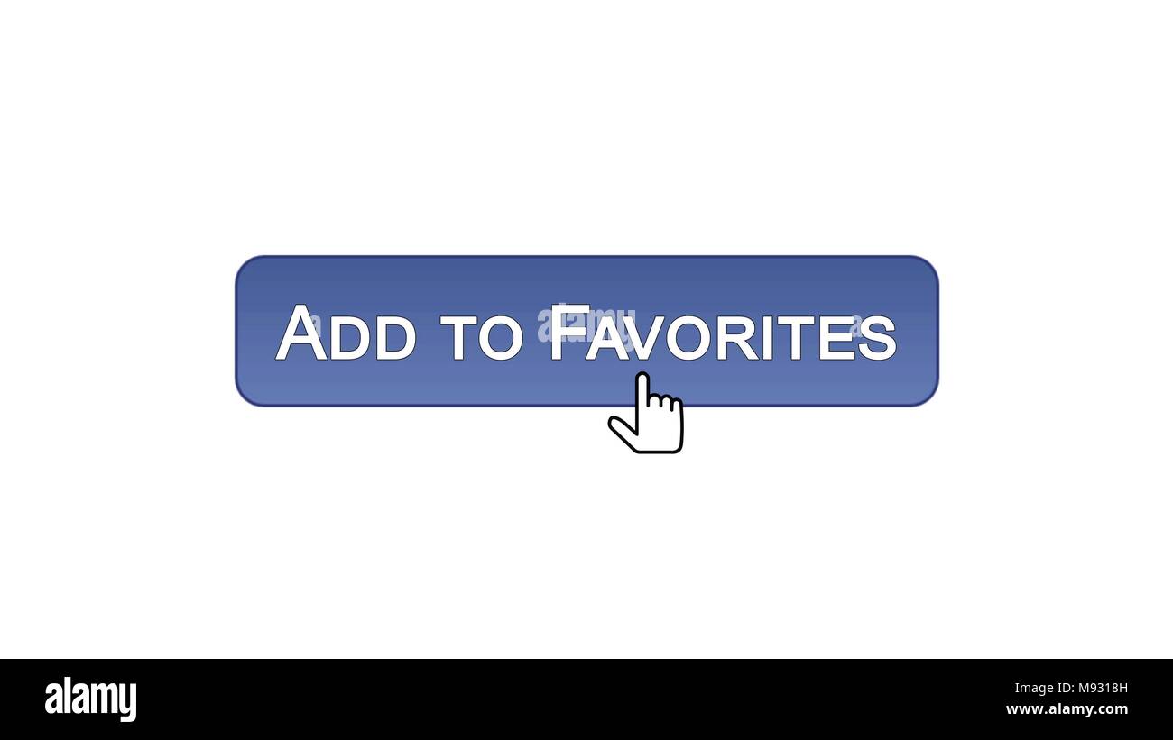 Add To Favorites Web Interface Button Clicked With Mouse Cursor Violet