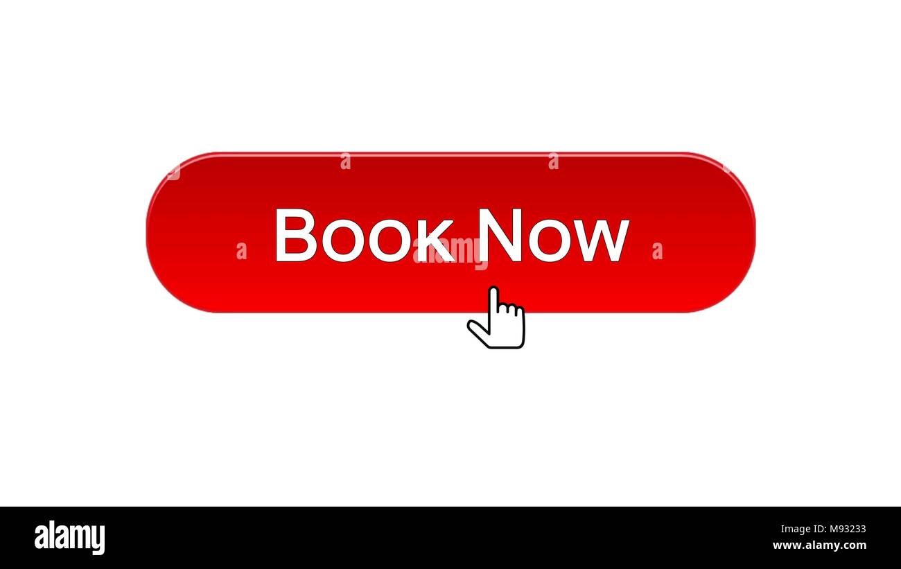 Book now web interface button clicked with mouse cursor, red color, reservation Stock Photo - Alamy