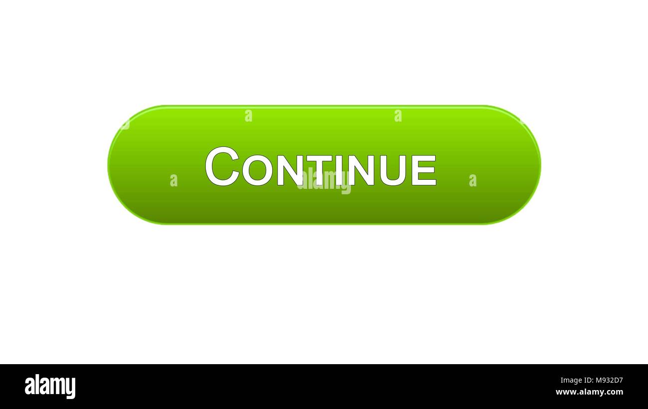 Continue web interface button green color, registration program ...