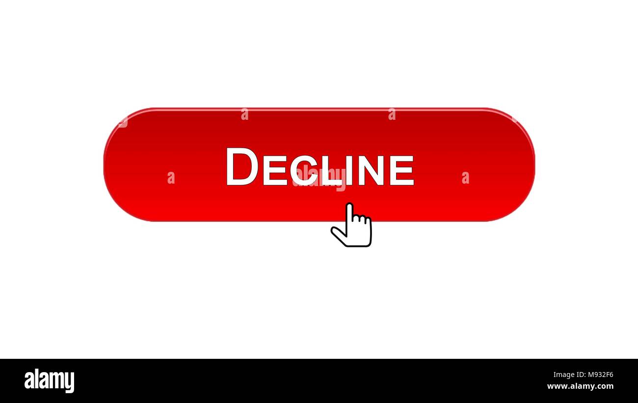 Decline web interface button clicked with mouse cursor, red color, finance Stock Photo - Alamy