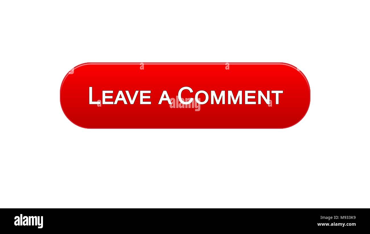 Leave a comment web interface button red color, client feedback ...
