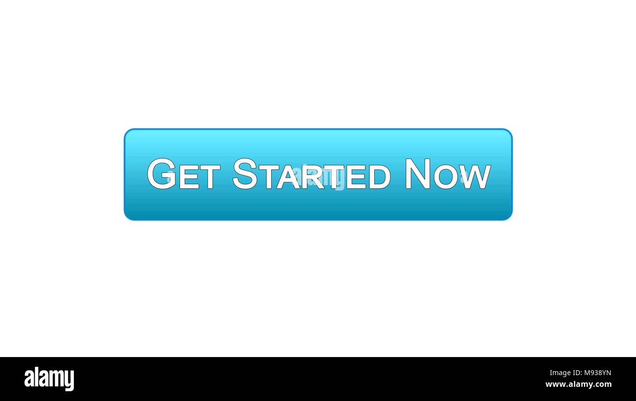 Get started now web interface button blue color, business strategy ...