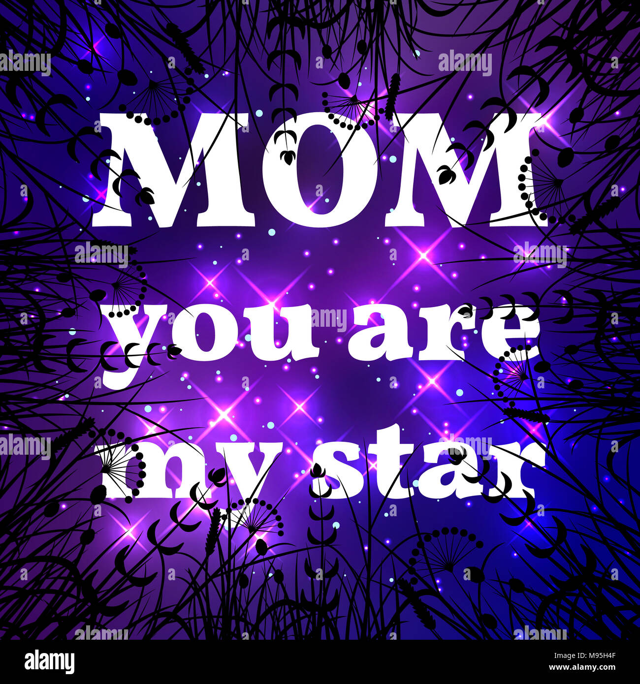 Happy Mother Day. Mom you are my star. Background night sky with bright ...