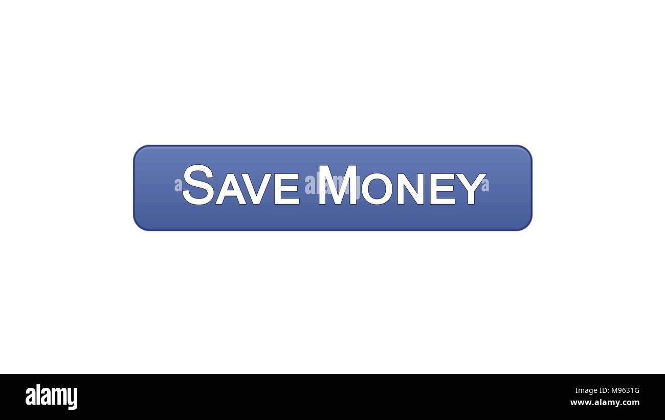Save money web interface button violet color, online banking service ...