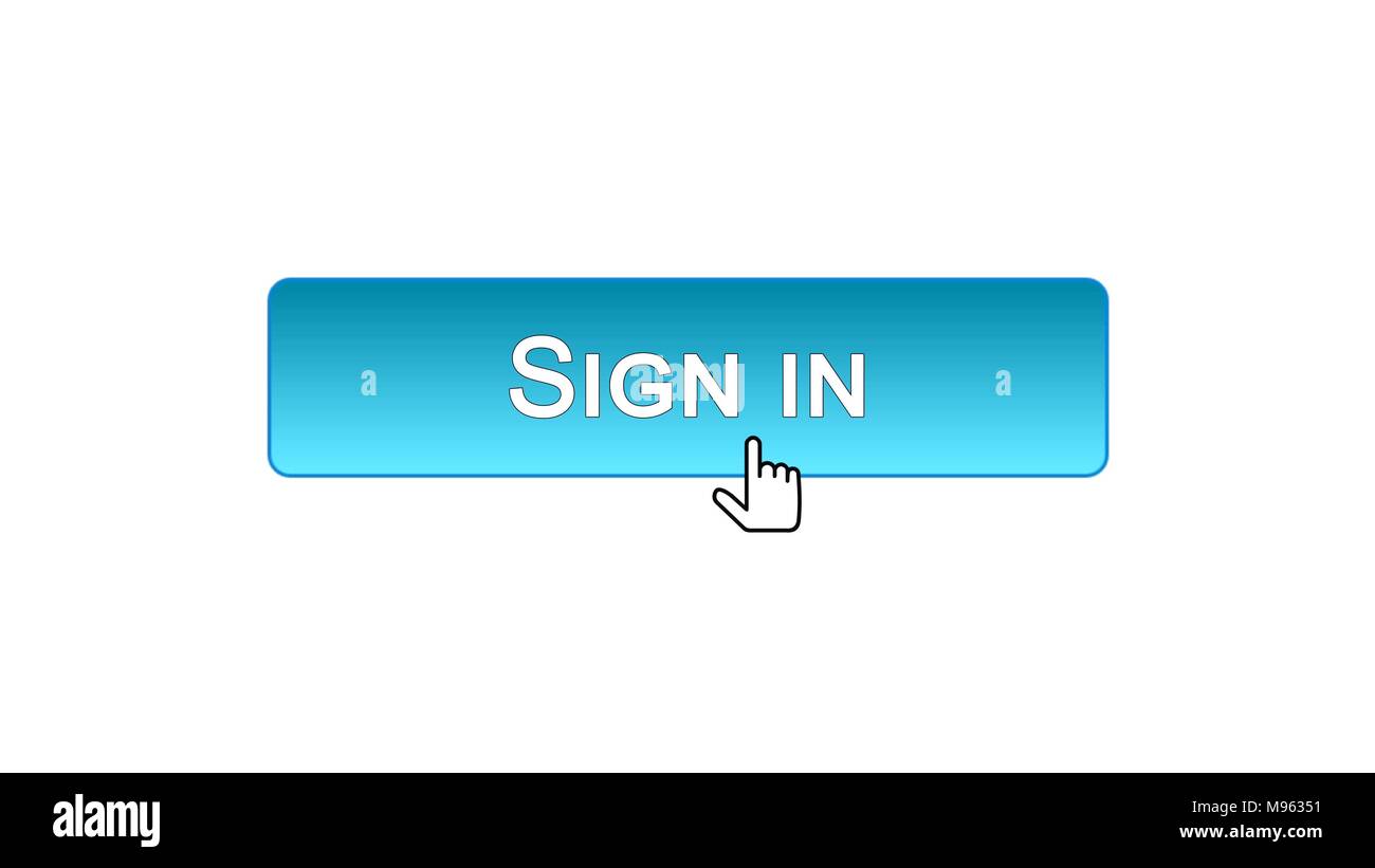Sign In Web Interface Button Clicked With Mouse Cursor Blue Color