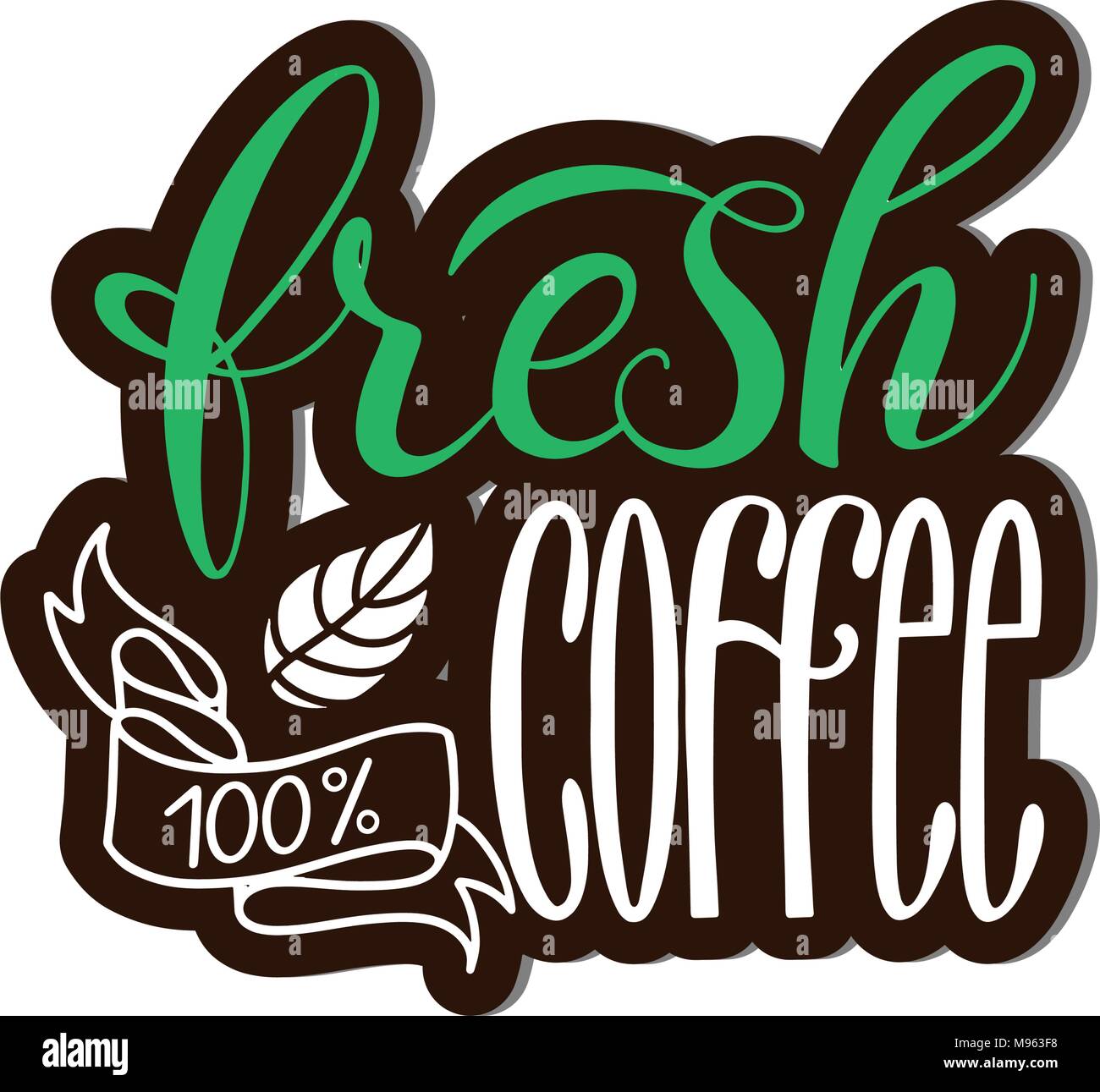 Lettering Fresh and Natural Coffee 100. Calligraphic handdrawn sign ...