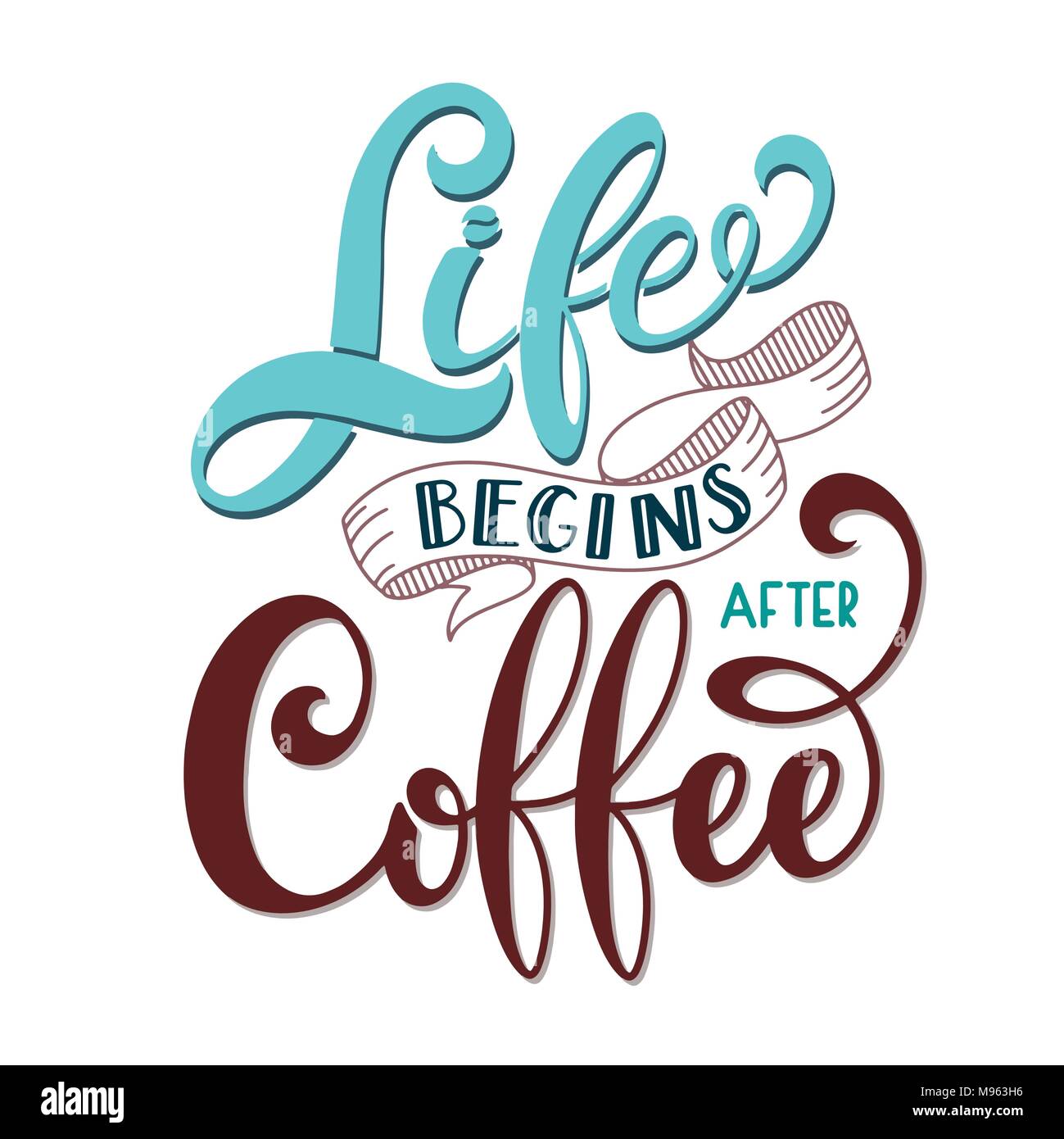 Life Begins After Coffee Text For Prints And Posters Menu Design