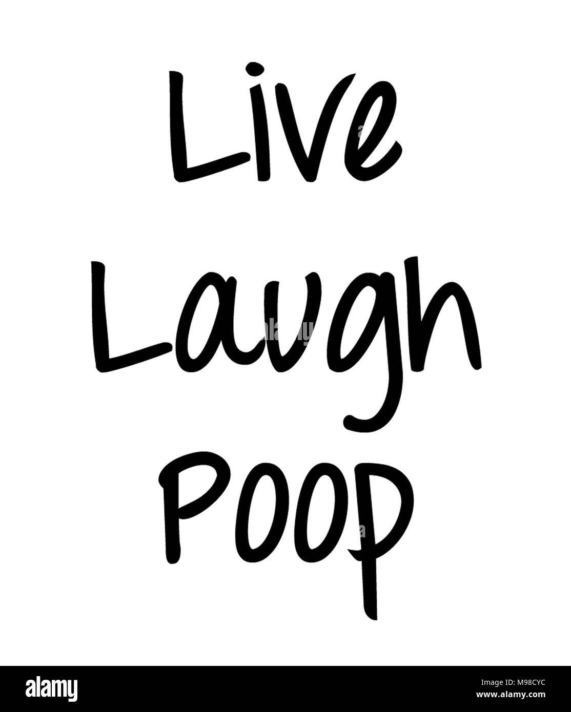 Live Laugh Poop Stock Photo - Alamy