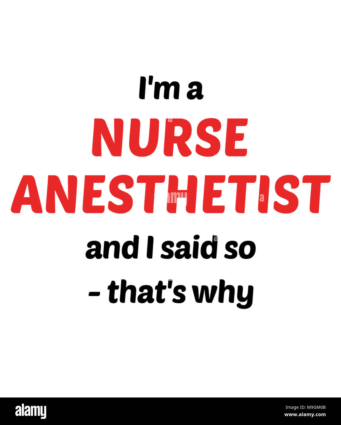 Funny nurse quotes hi-res stock photography and images - Alamy