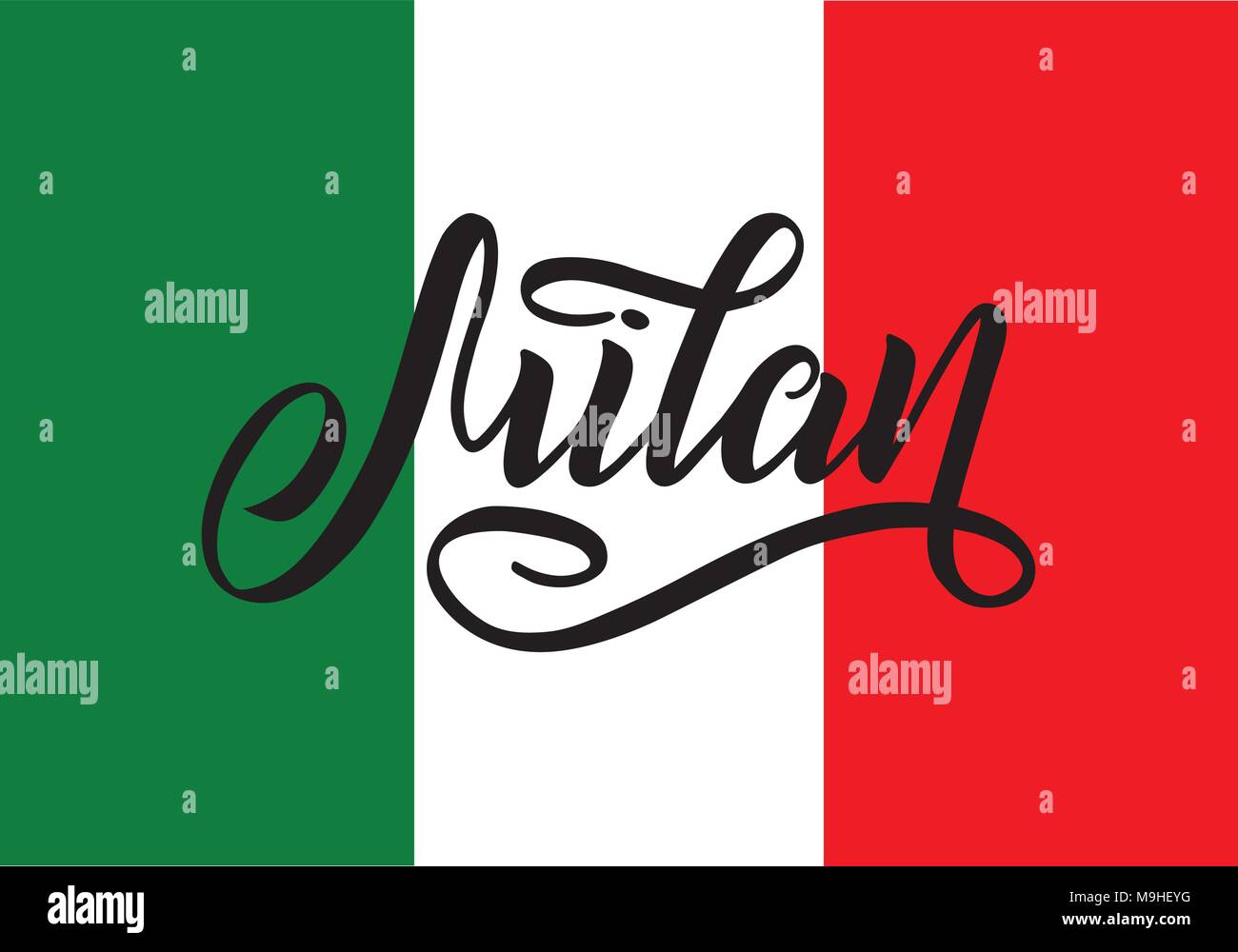 Handwritten inscription Milan and colors of the national flag of Italy ...