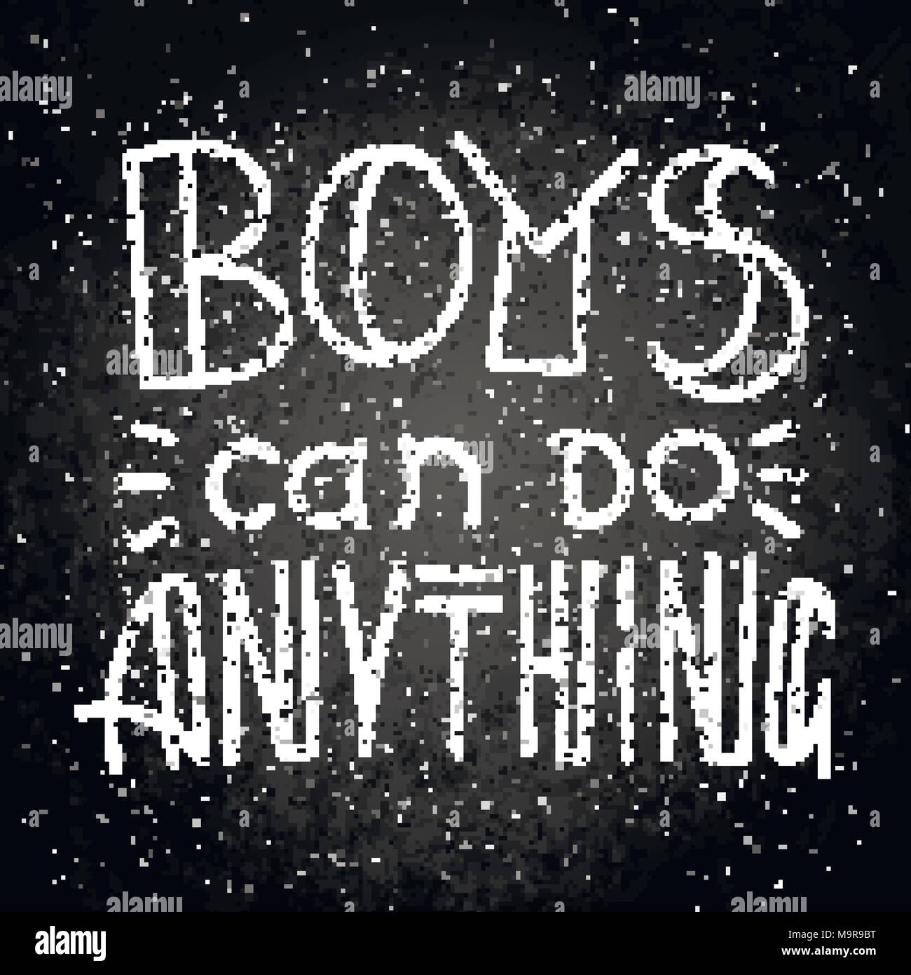 Boys can do anything. Hand drawn modern image with hand-lettering and ...