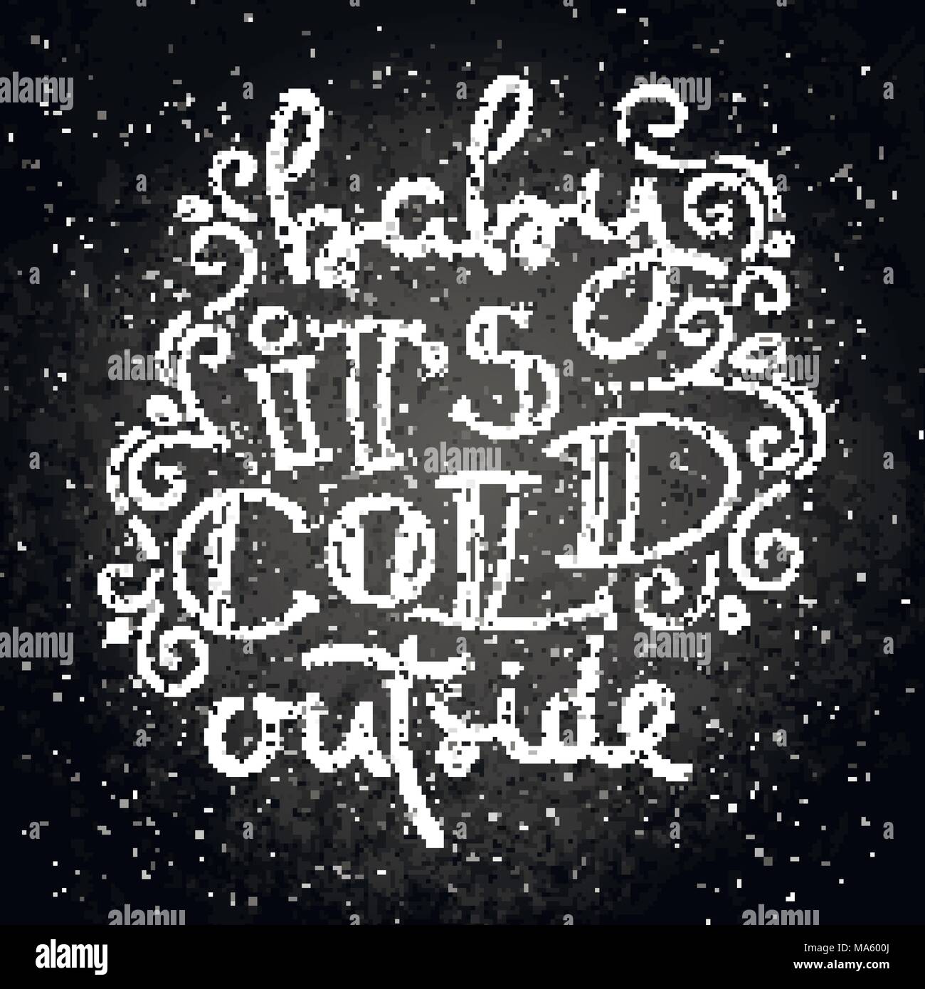 Baby, it is cold outside. Hand drawn modern image with hand-lettering ...
