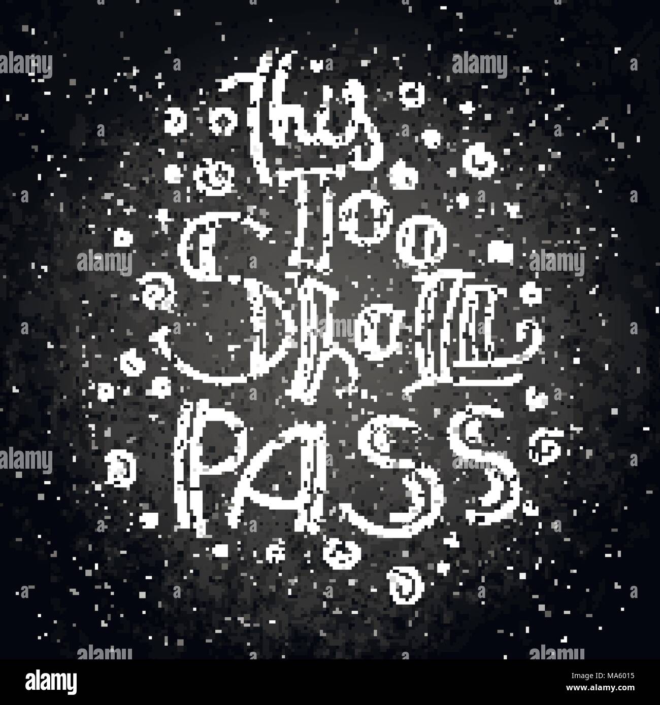 This too shall pass. Hand drawn modern image with hand-lettering and ...
