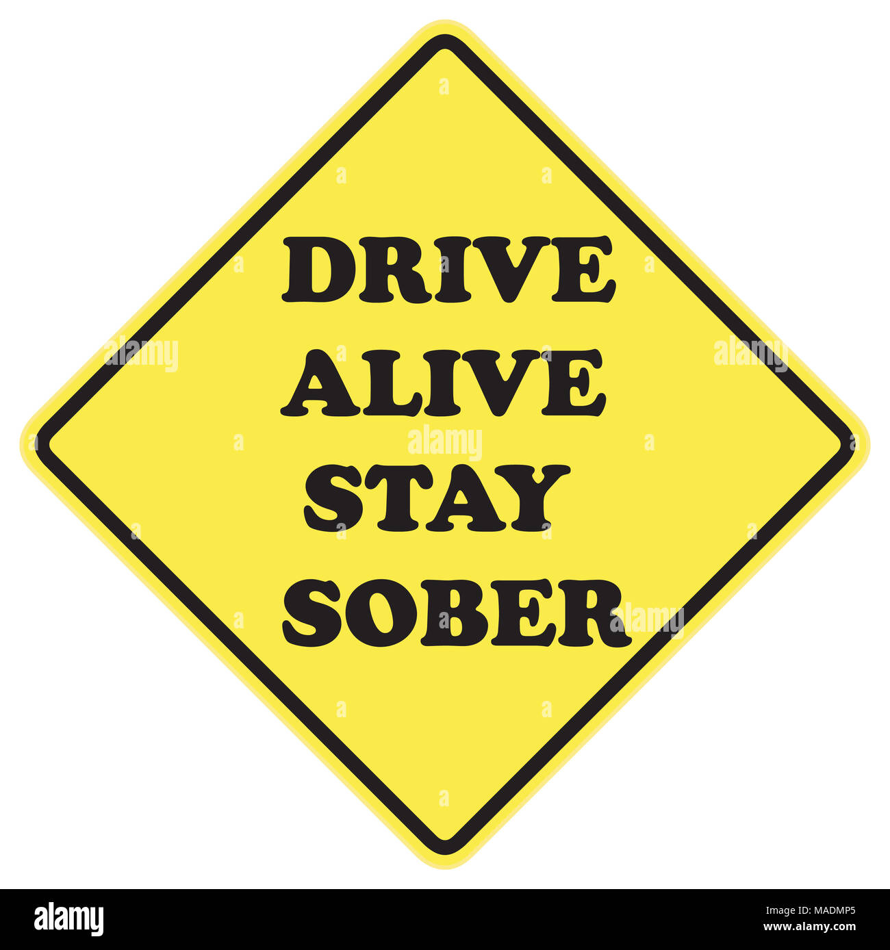 Dive Alive Stay Sober warning sign with black letters over yellow ...