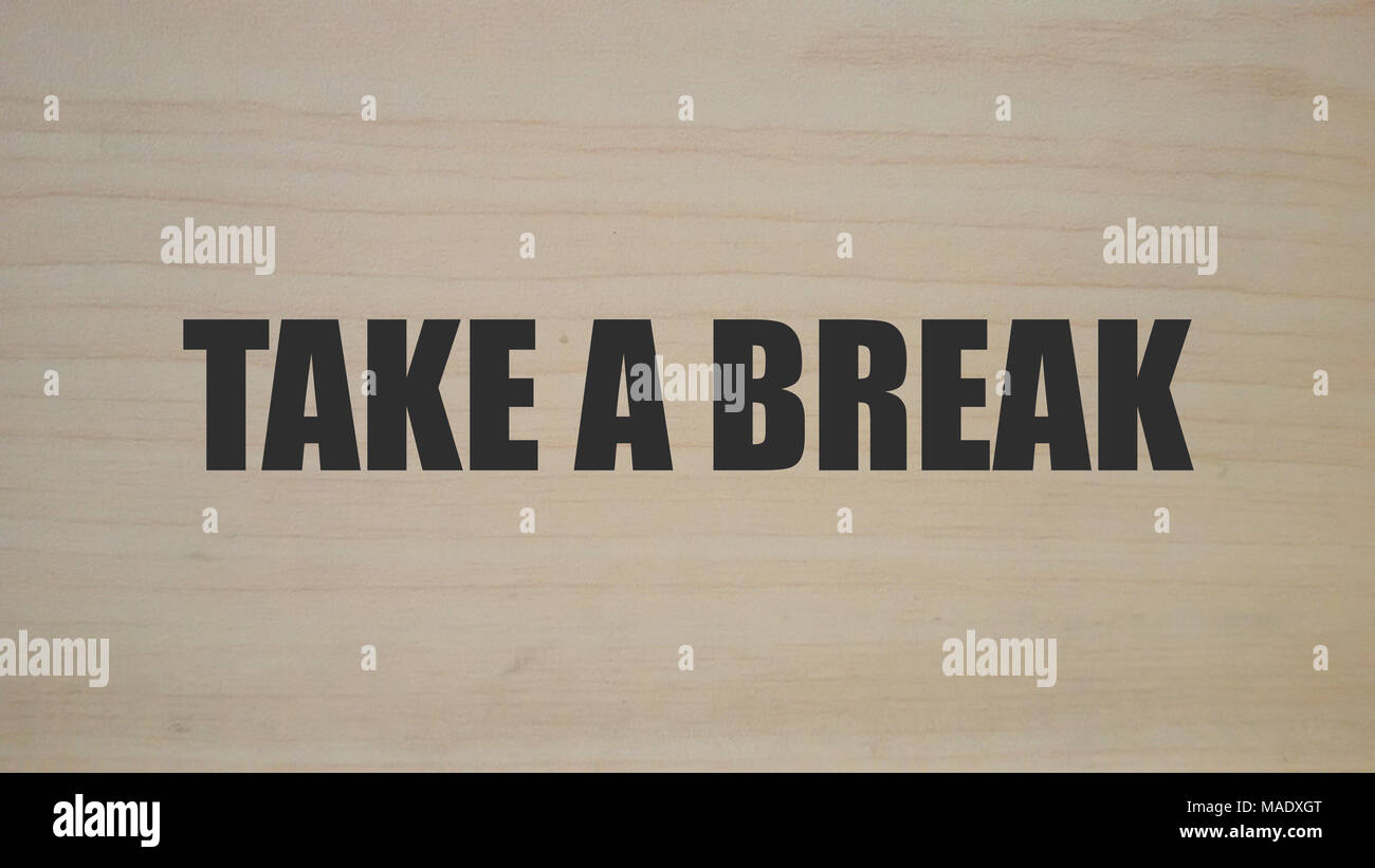 Take a break word hi-res stock photography and images - Alamy