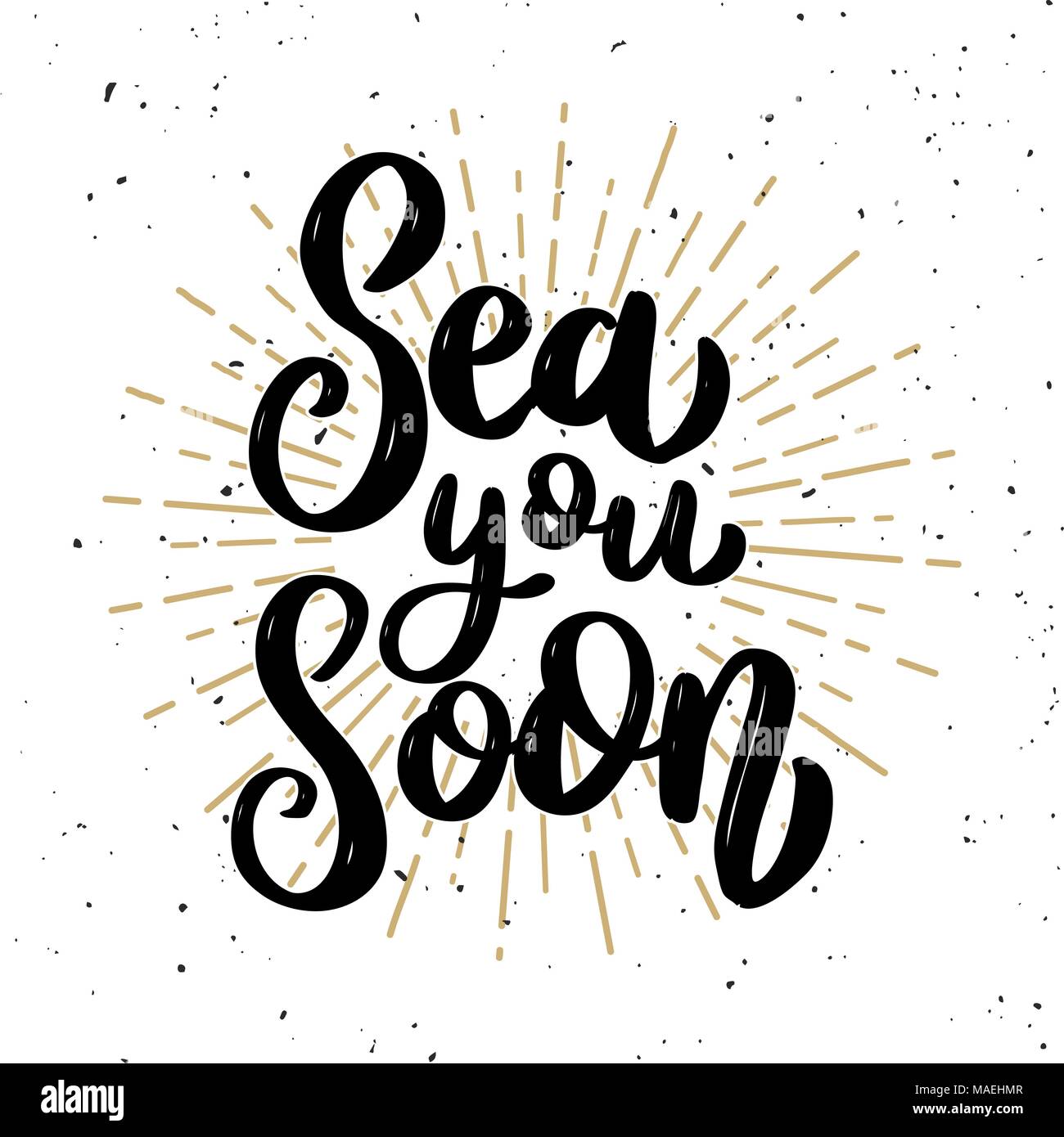Sea you soon. Lettering phrase on light background. Design element for ...