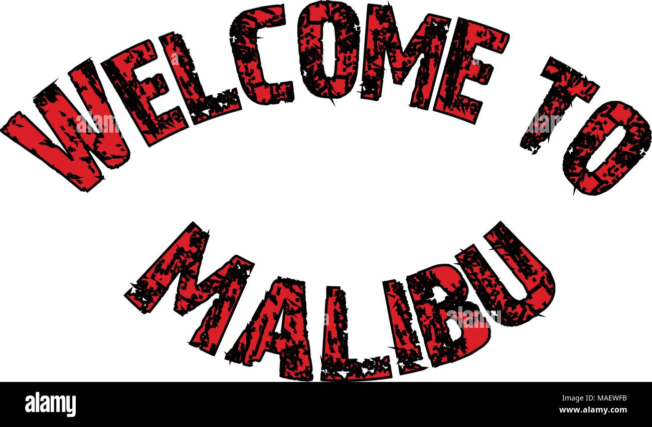 Welcome to Malibu text sign illustration on white background Stock ...