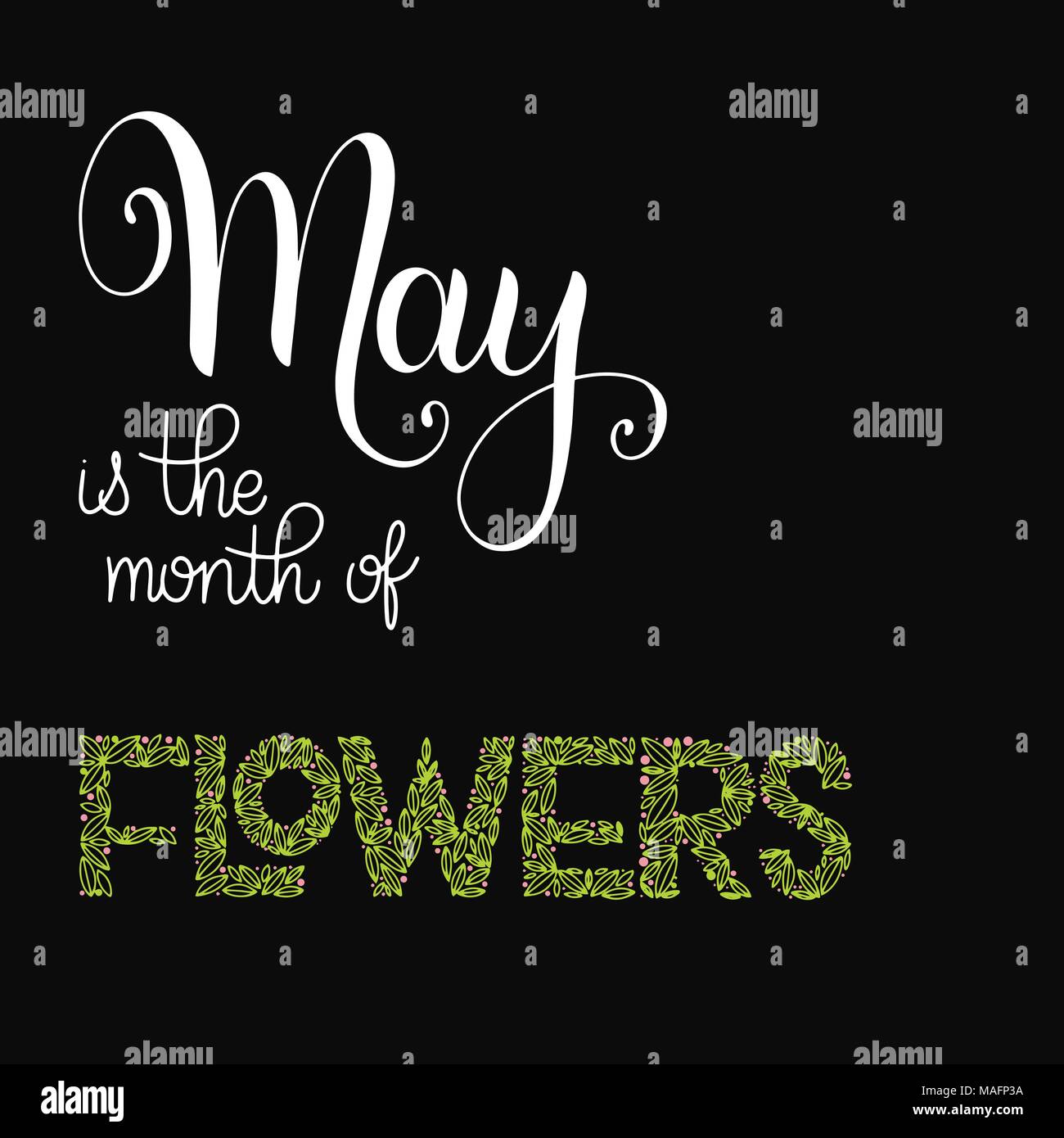May is the month of flowers lettering. Elements for invitations ...