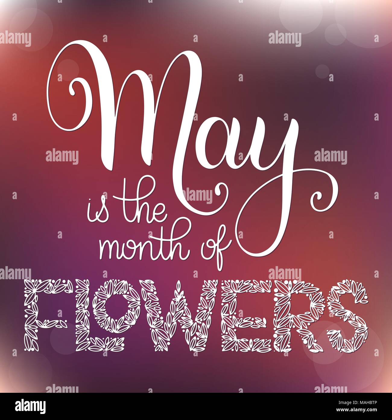 May is the month of flowers lettering. Elements for invitations ...