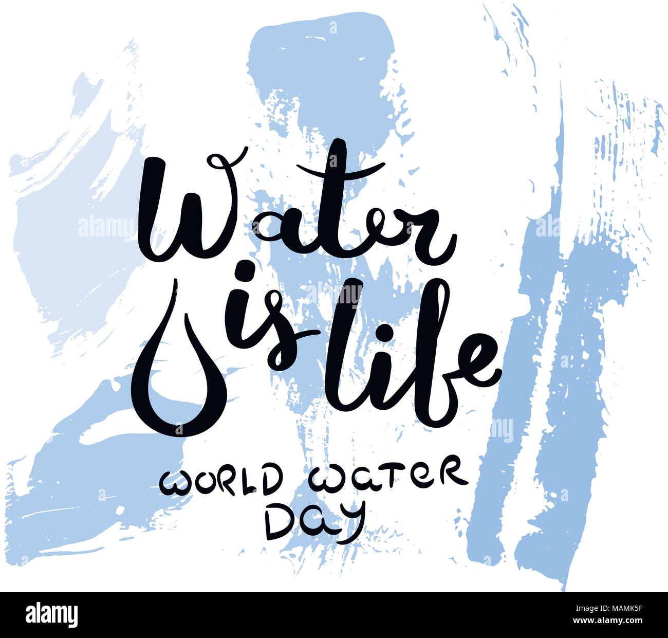 Water is Life. World Water Day. Hand drawn motivation quote. Creative ...