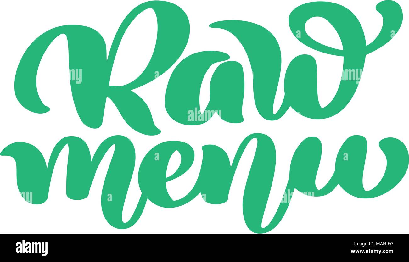 Raw menu hand drawn calligpaphy isolated vector illustration. Healthy ...