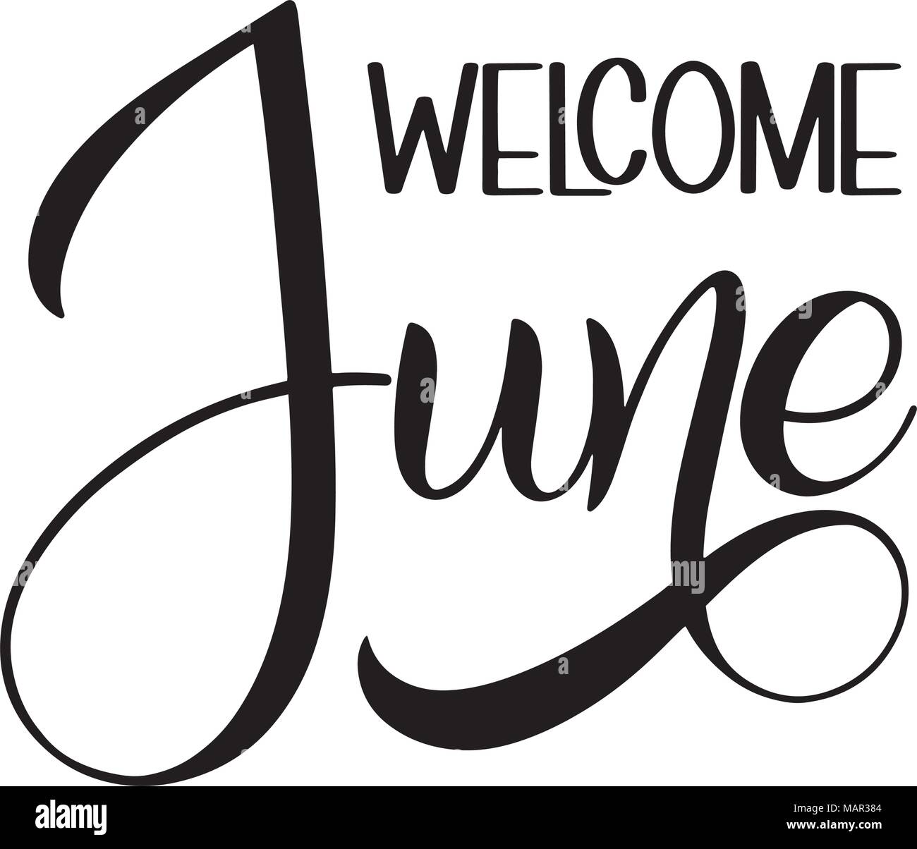 Welcome June lettering. Elements for invitations, posters, greeting ...