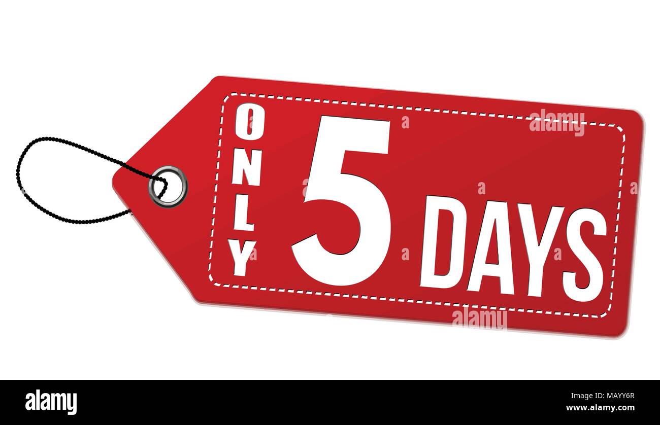 Only 5 days label or price tag on white background, vector illustration ...