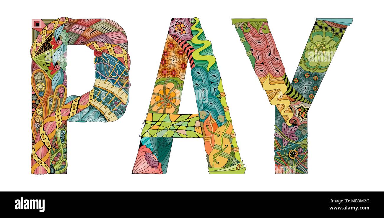 Hand-painted art design. Hand drawn illustration word PAY for t-shirt ...