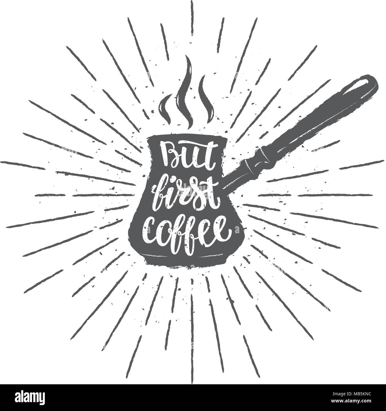 Coffee pot silhouette with lettering But first coffee and vintage sun ...