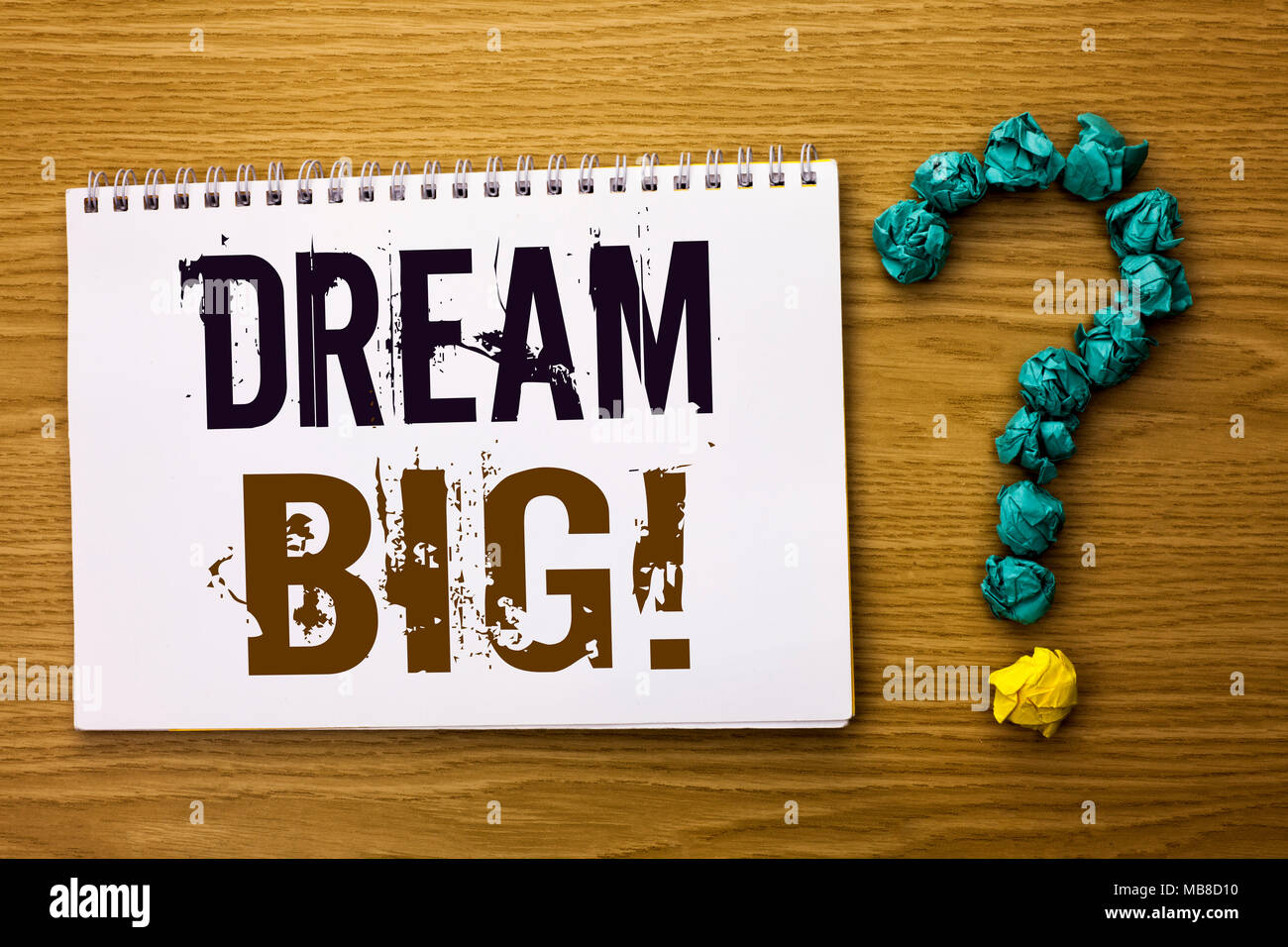 Text sign showing Dream Big. Conceptual photo Motivation Plan Aim Dream ...