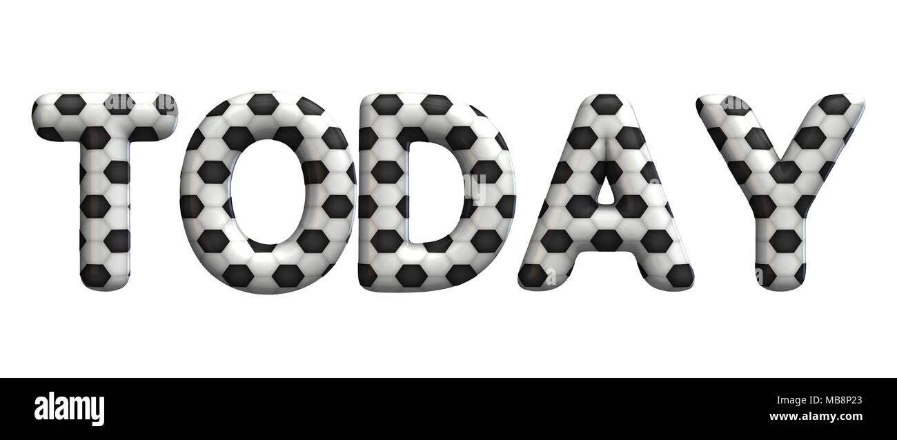 Today word made from a football soccer ball texture. 3D Rendering Stock ...