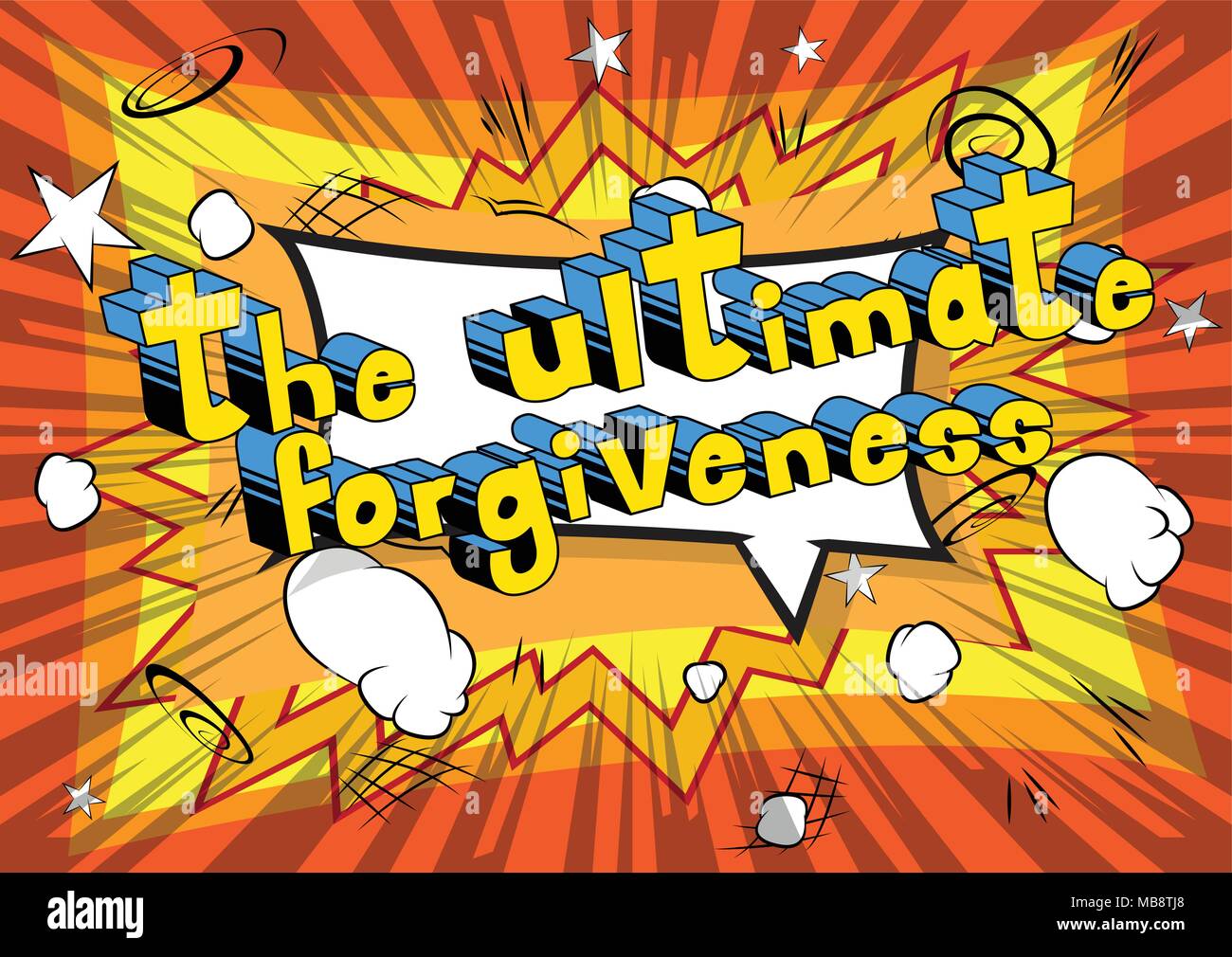 The Ultimate Forgiveness - Comic book style phrase on abstract ...
