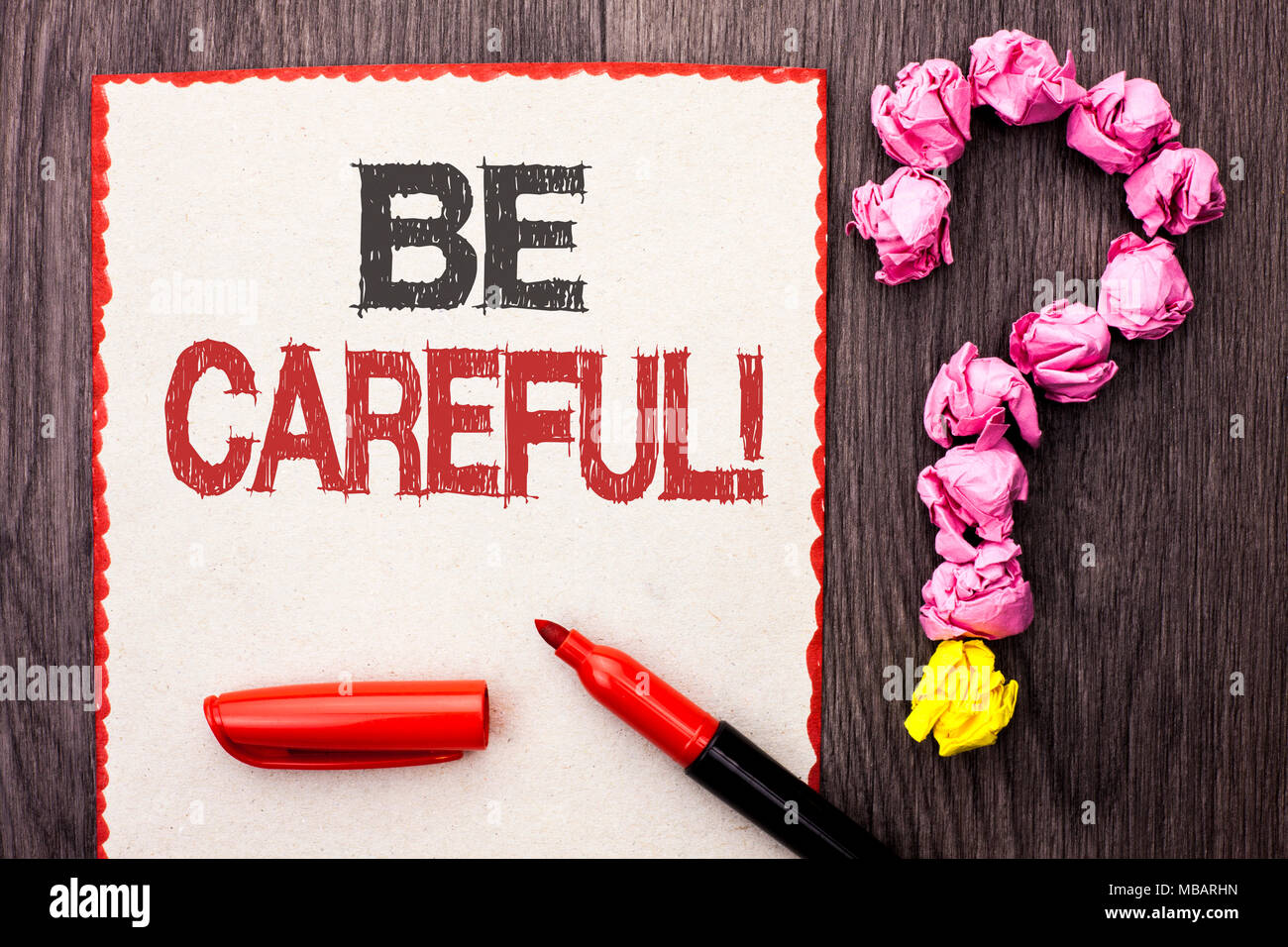 Writing note showing Be Careful. Business photo showcasing Caution ...