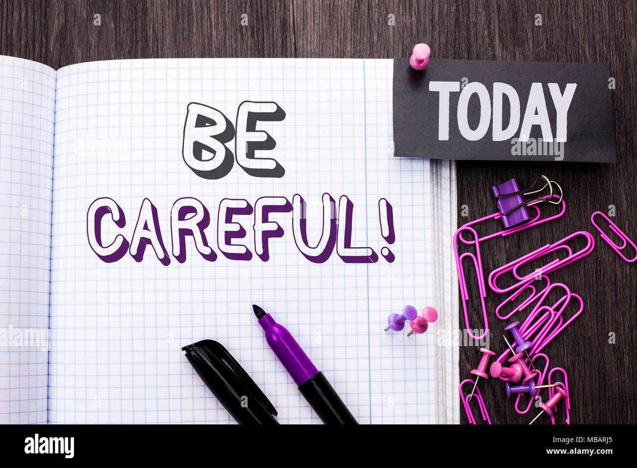 Handwriting text Be Careful. Concept meaning Caution Warning Attention ...