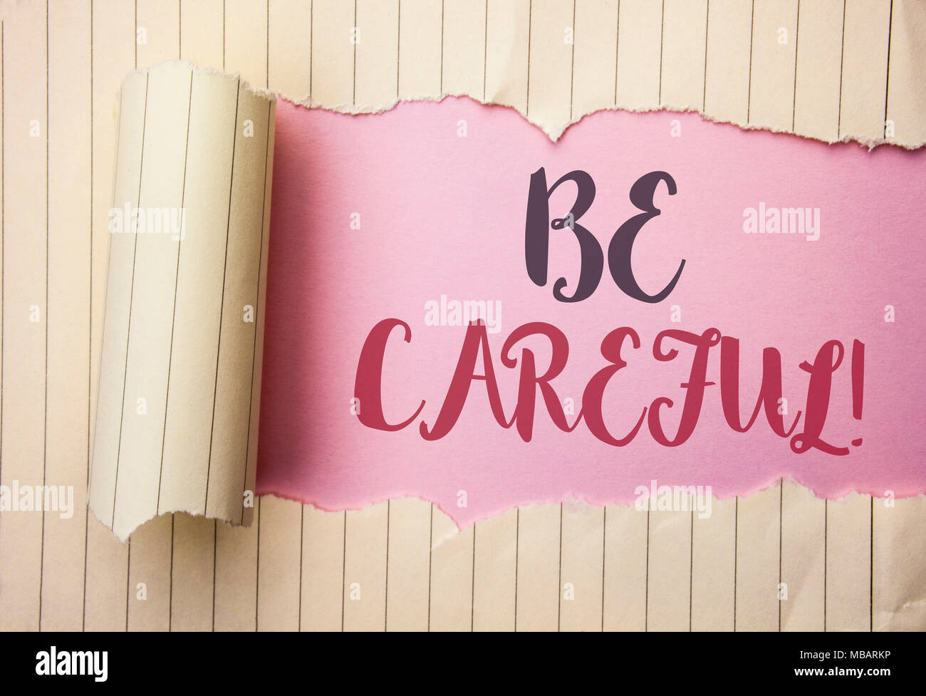 Writing note showing Be Careful. Business photo showcasing Caution ...