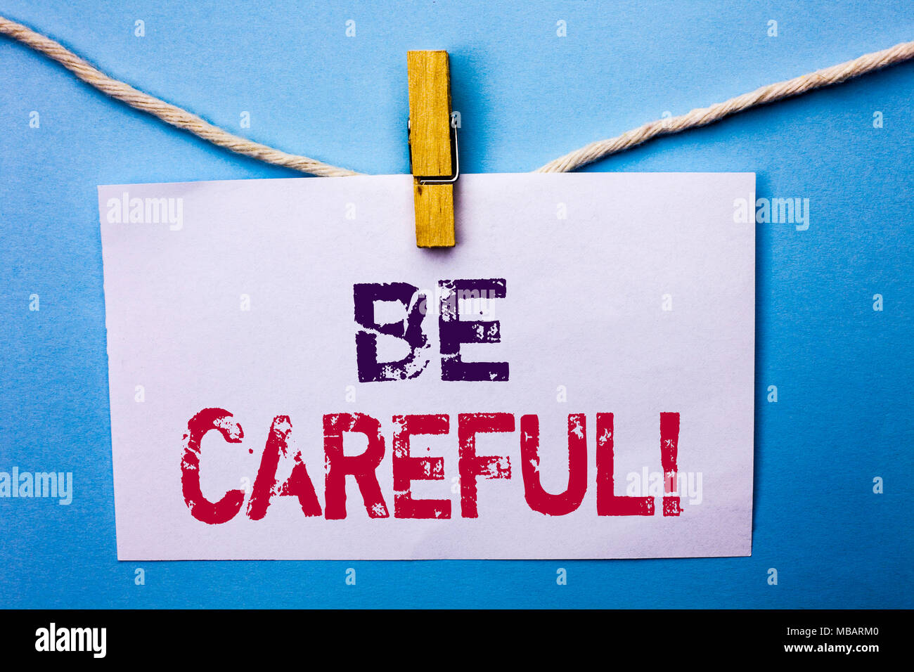 Text sign showing Be Careful. Conceptual photo Caution Warning ...