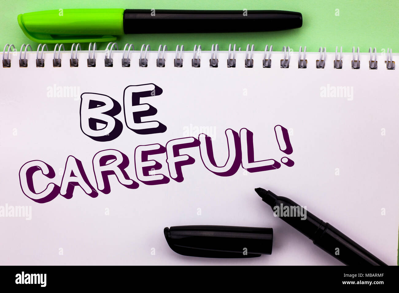 Conceptual hand writing showing Be Careful. Business photo showcasing ...