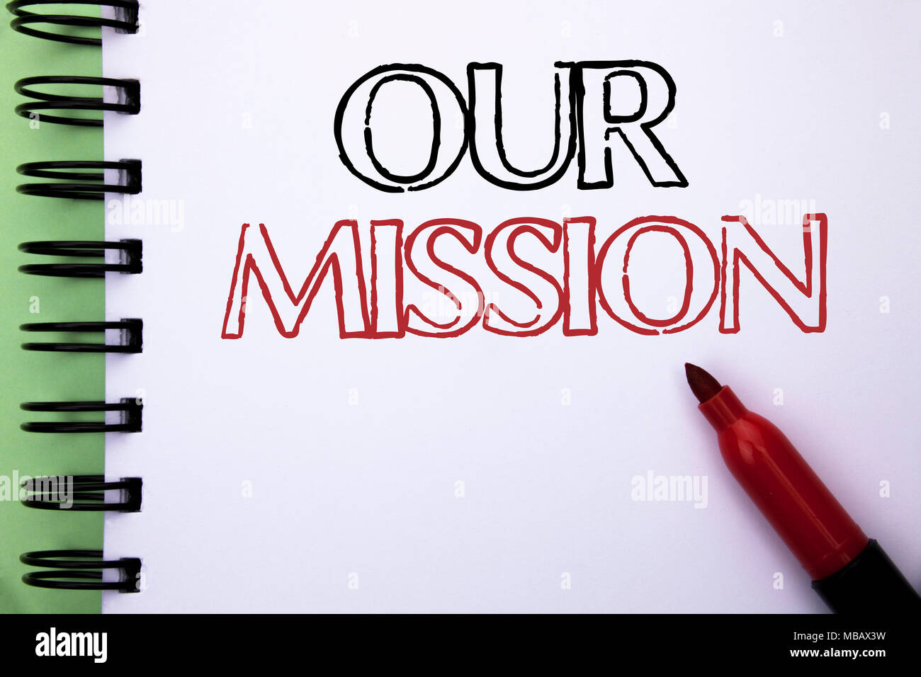 Handwriting text Our Mission. Concept meaning Goal Motivation Target ...