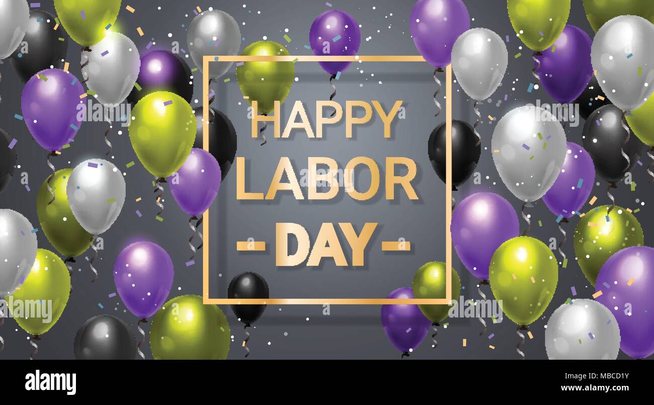 Happy Labor Day Background With Balloons Decoration For Holiday ...