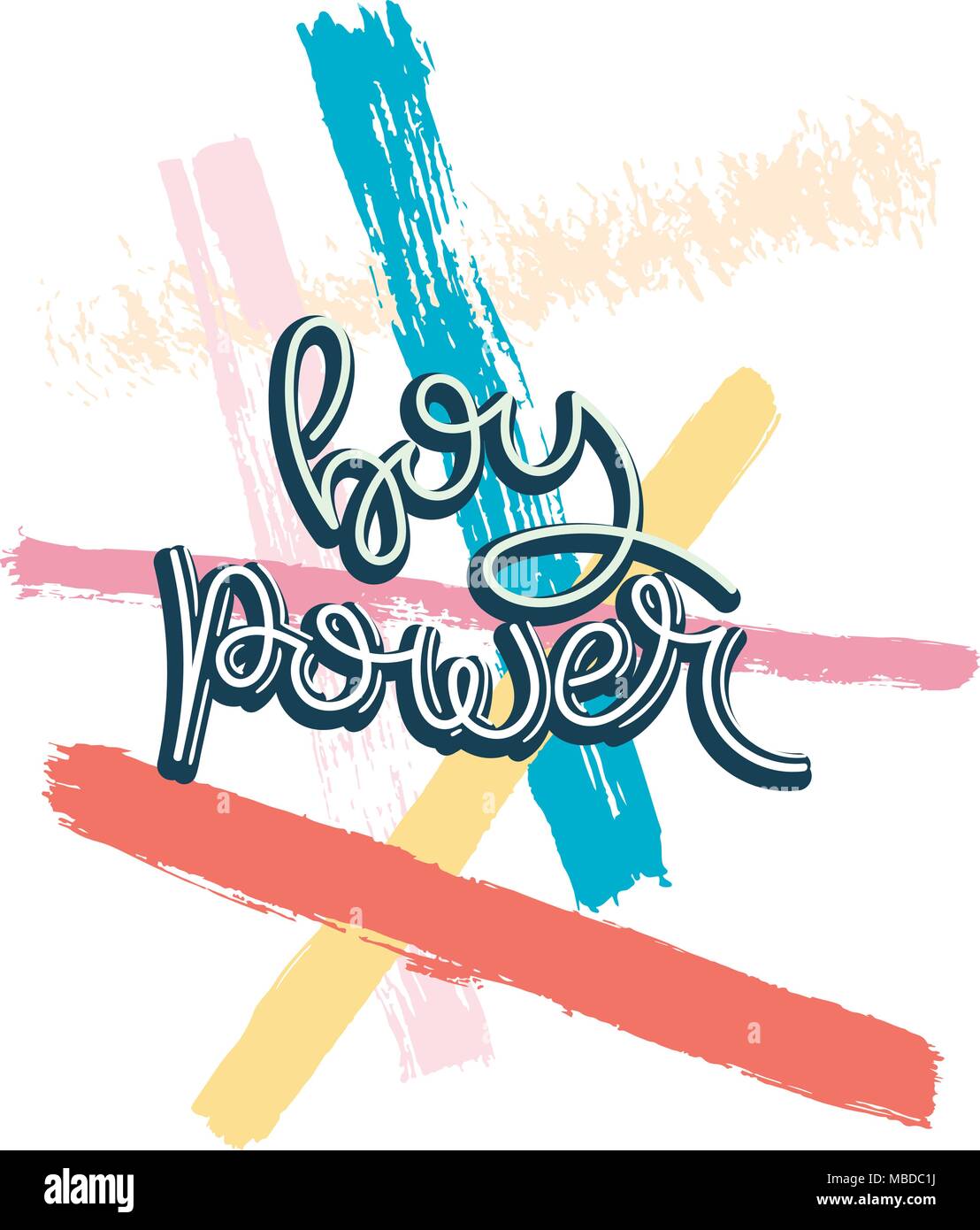 Boy power. Hand drawn motivation quote. Creative vector typography ...