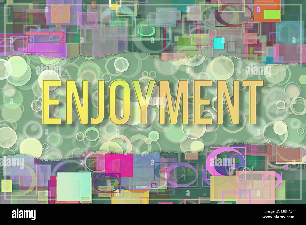 Enjoyment, motivation conceptual words, with colorful shape texturel as ...