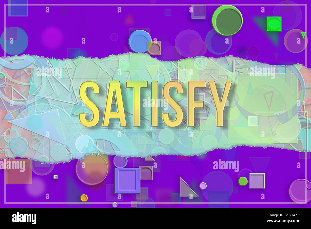 Satisfy, motivation conceptual words, with colorful shape texturel as ...