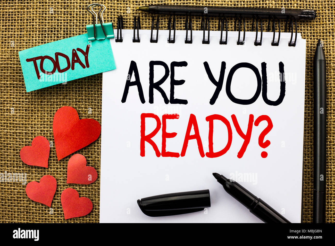 Writing note showing Are You Ready Question. Business photo showcasing ...